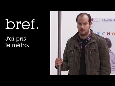 Bref. J'ai pris le métro. - Breakforbuzz