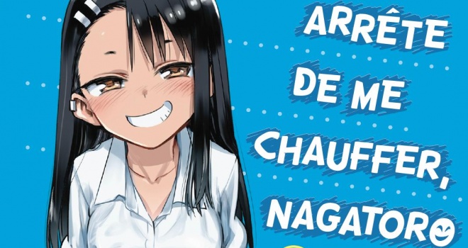 Avis Manga Noeve Grafx - Arrête de me chauffer, Nagatoro (tome 1) - Breakforbuzz