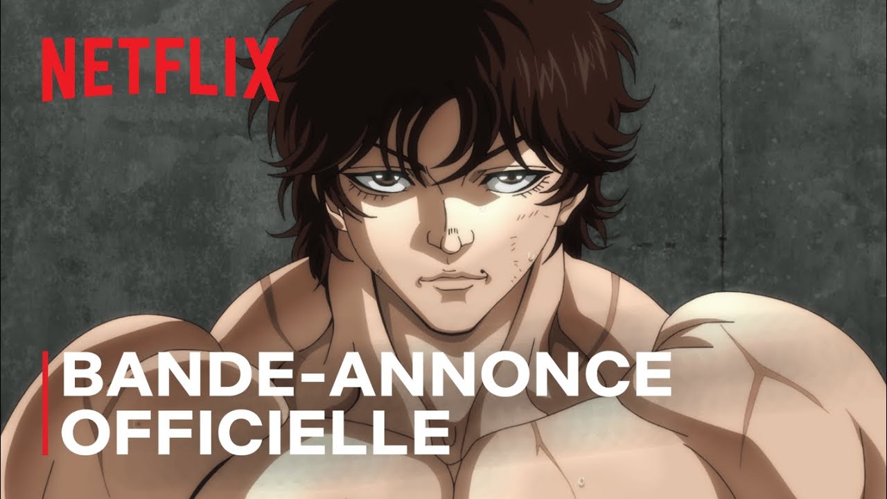 Baki Hanma - Bande-annonce Netflix - Breakforbuzz