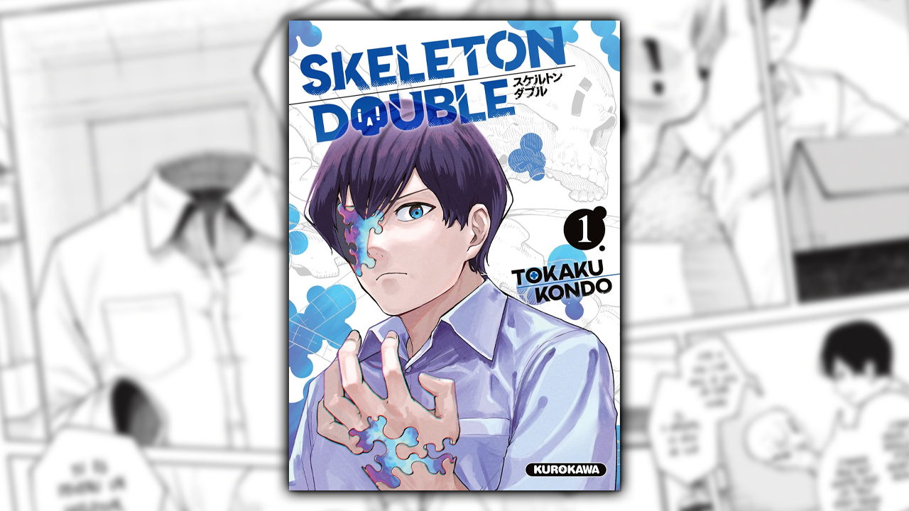 Bande-annonce du manga Skeleton Double chez Kurokawa - Breakforbuzz